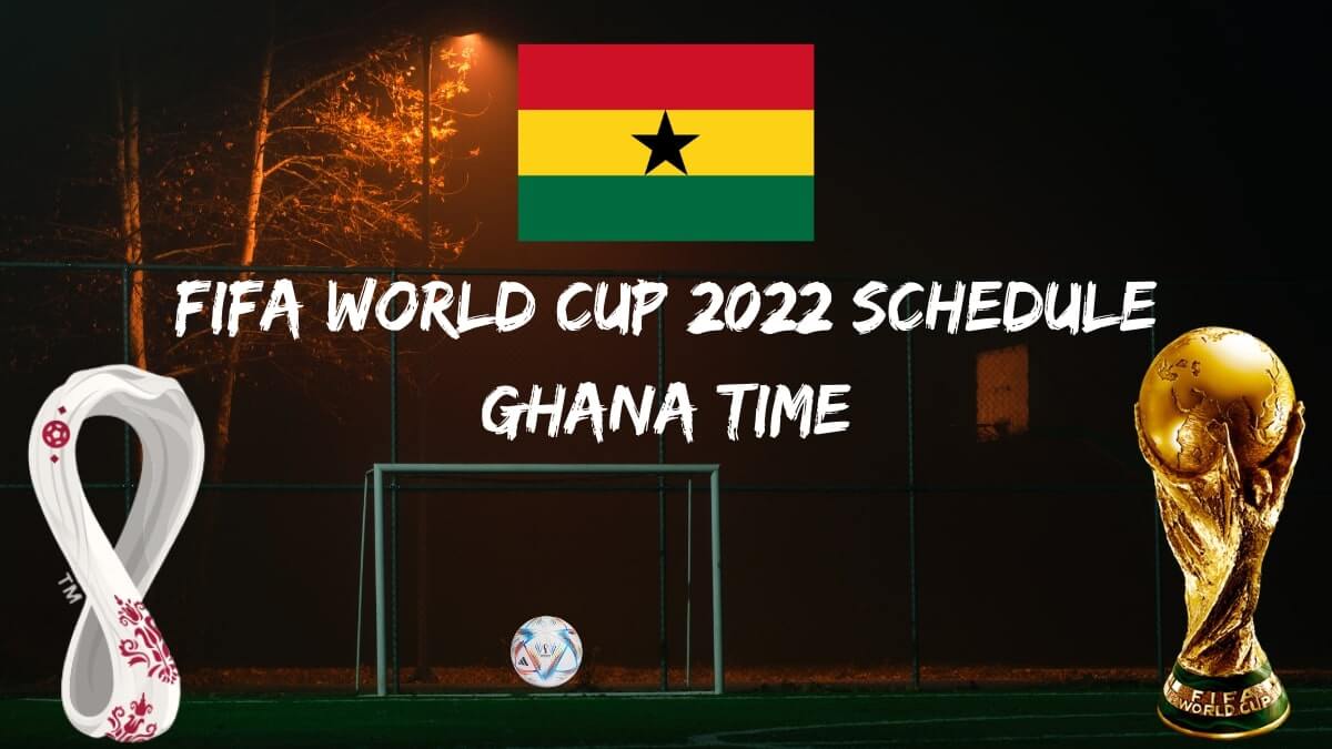 Fifa World Cup 2022 Schedule Ghana Time PDF Download