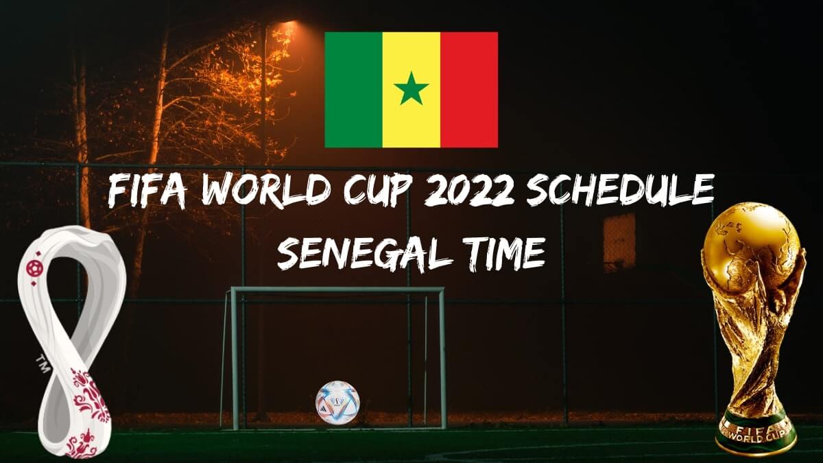 Fifa World Cup 2022 Schedule Senegal Time PDF Download